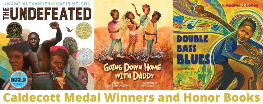Caldecott Medla Winning and Honored Books Bestowed to Black illustrators